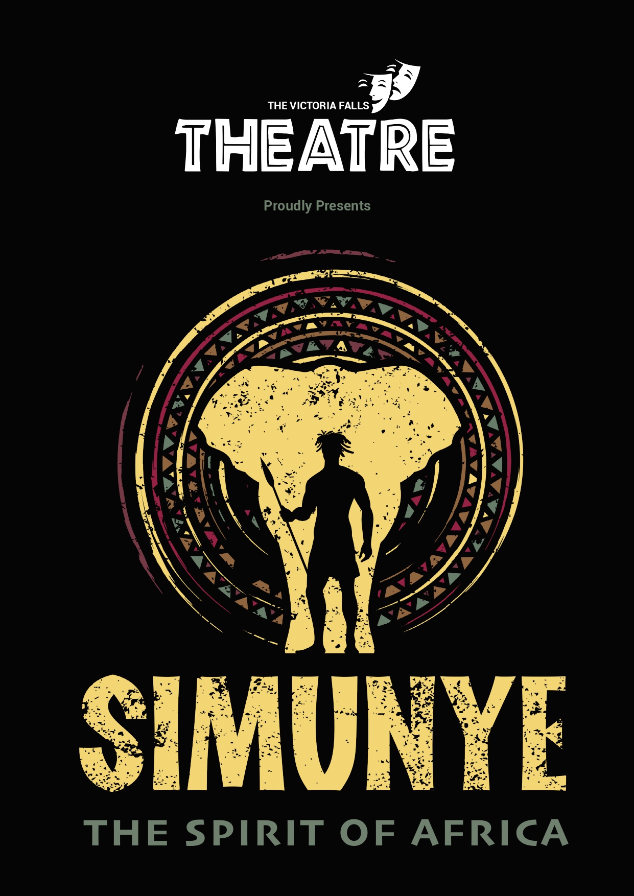 Simunye: The Spirit of Africa - By the Victoria Falls Theatre Company